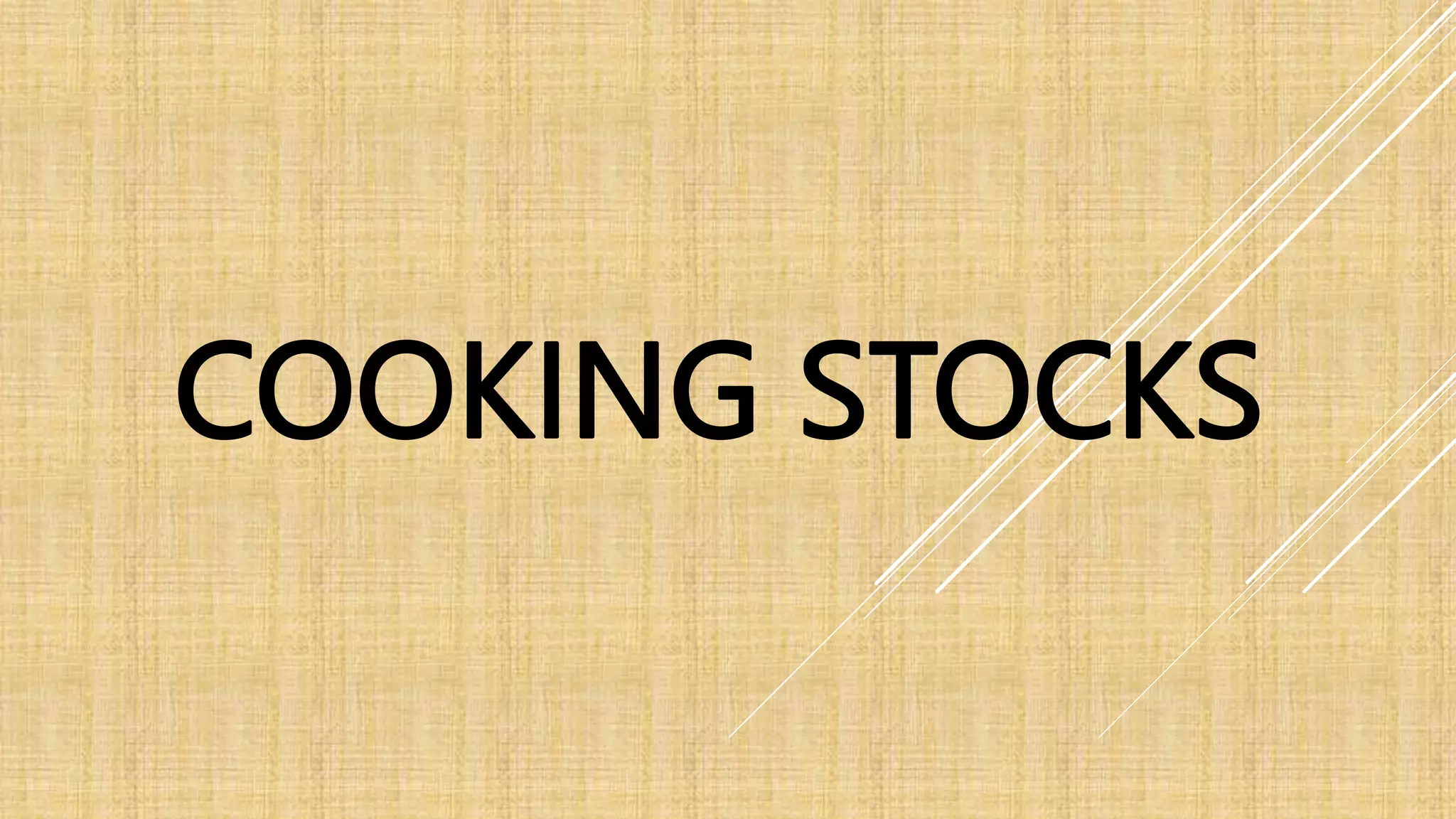 COOKING STOCKS.pptx