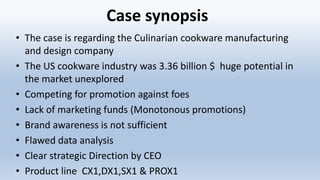 Culinarian Cookware case analysis | PPTX