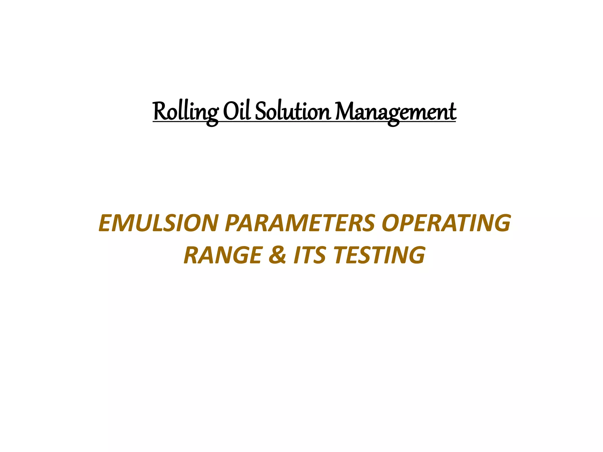 ROLLING OIL EMULSION MANAGEMENT | PPTX