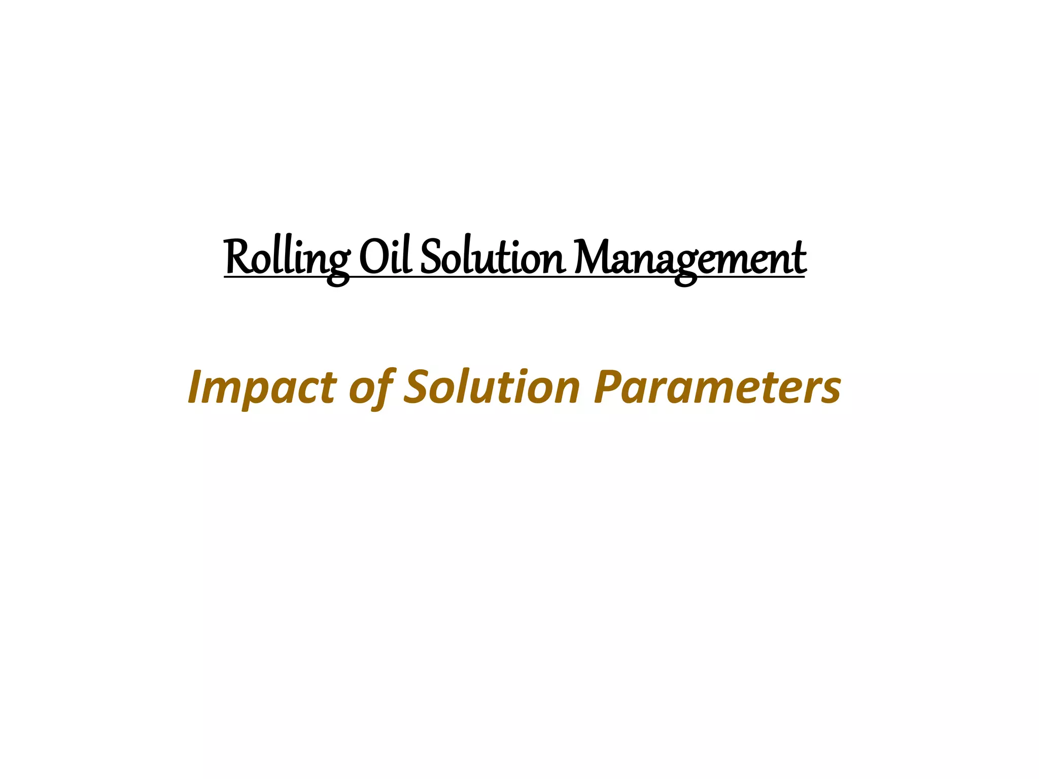 ROLLING OIL EMULSION MANAGEMENT | PPTX
