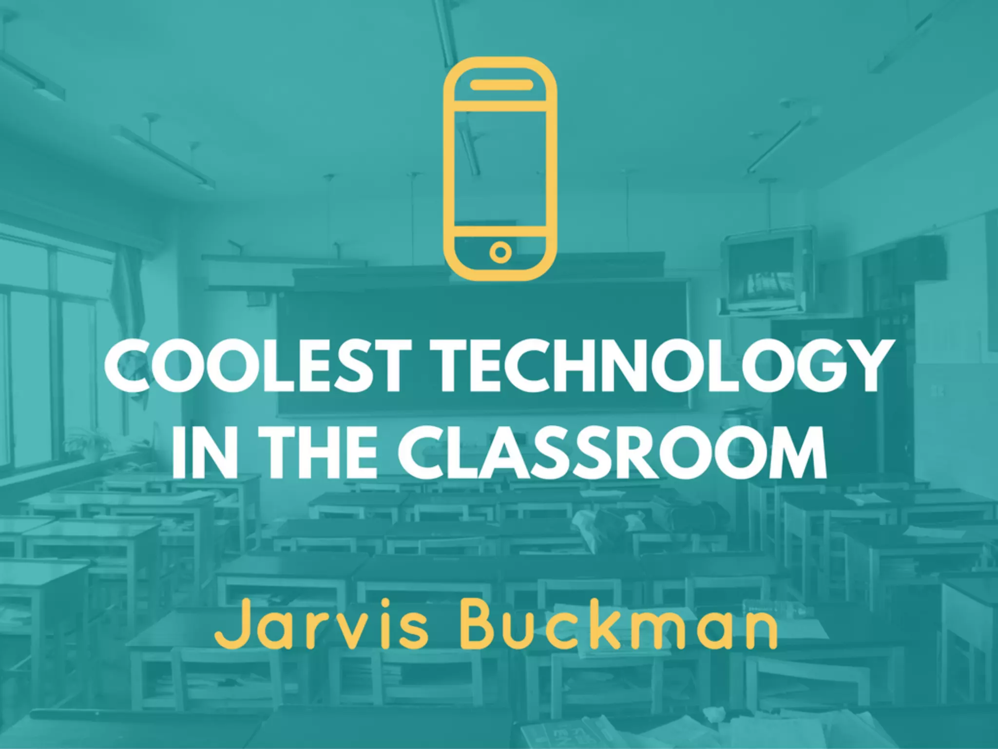 Coolest Technology in the Classroom | PDF