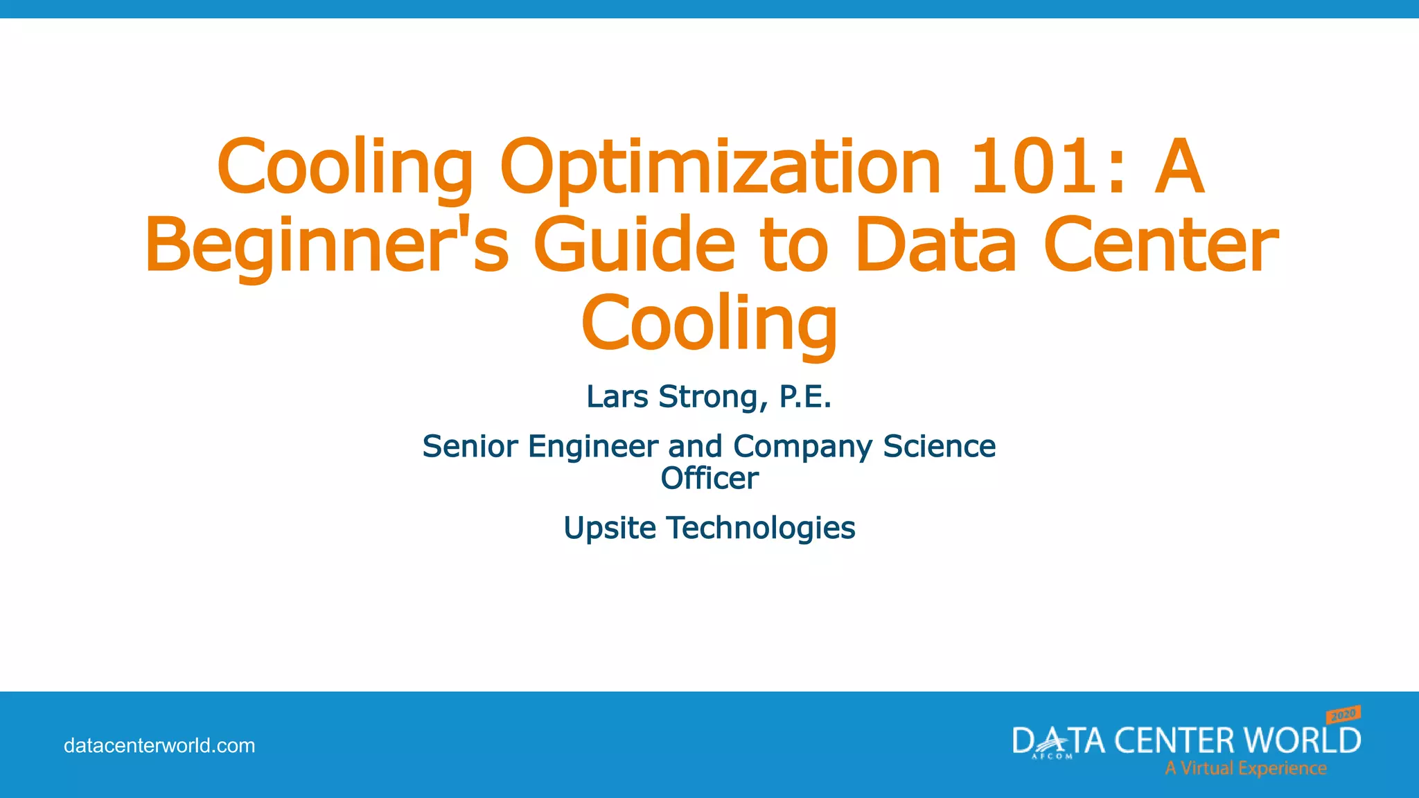 Cooling Optimization 101 A Beginners Guide To Data Center Cooling Pptx