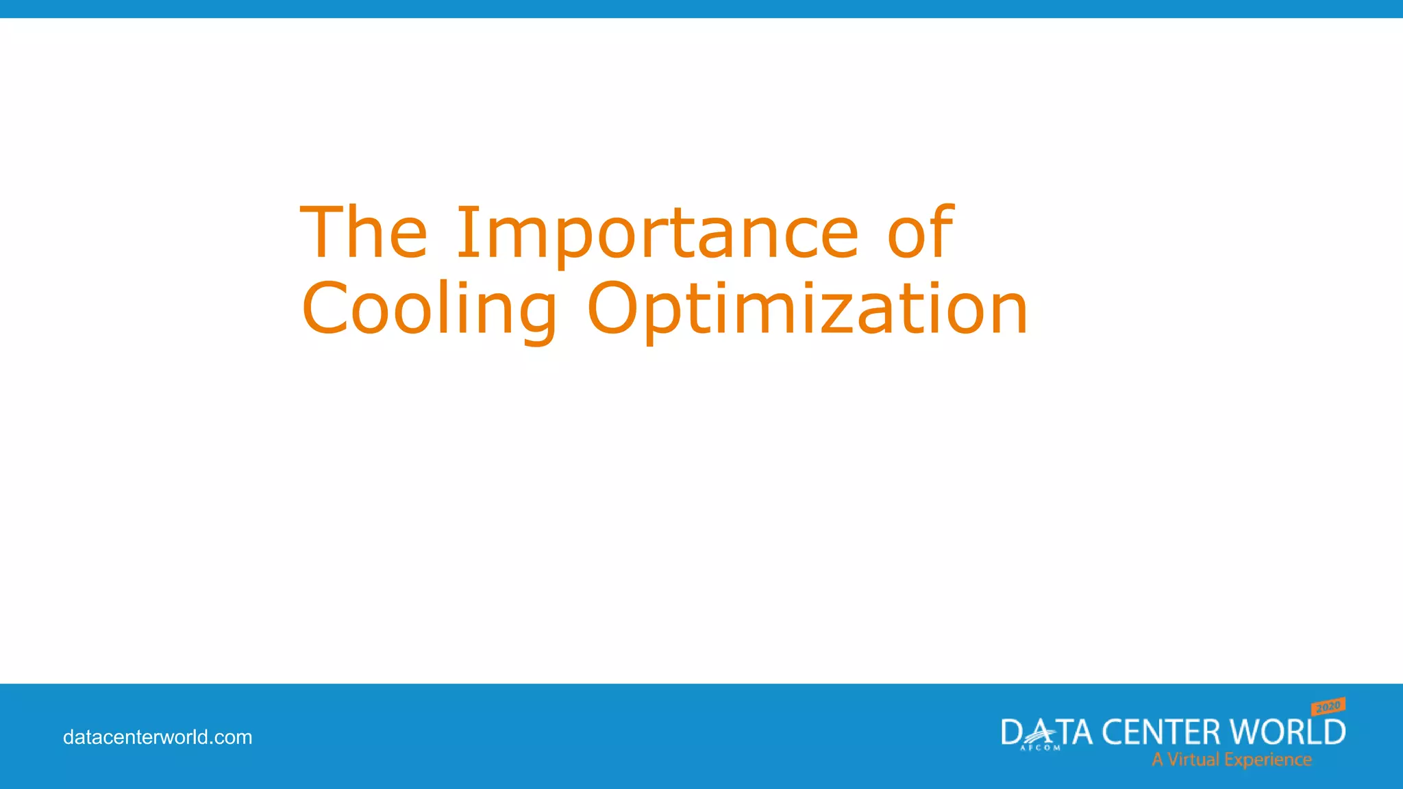 Cooling Optimization 101 A Beginners Guide To Data Center Cooling Pptx