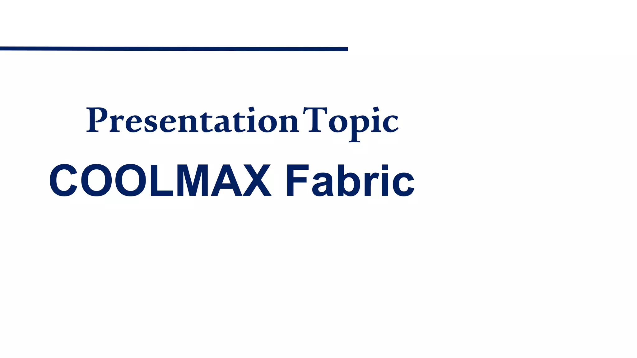Coolmax fabric | PPTX