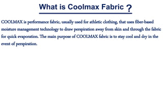 Coolmax fabric | PPTX
