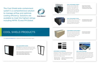 Cool Shield Data Center Aisle Containment Capabilities | PDF
