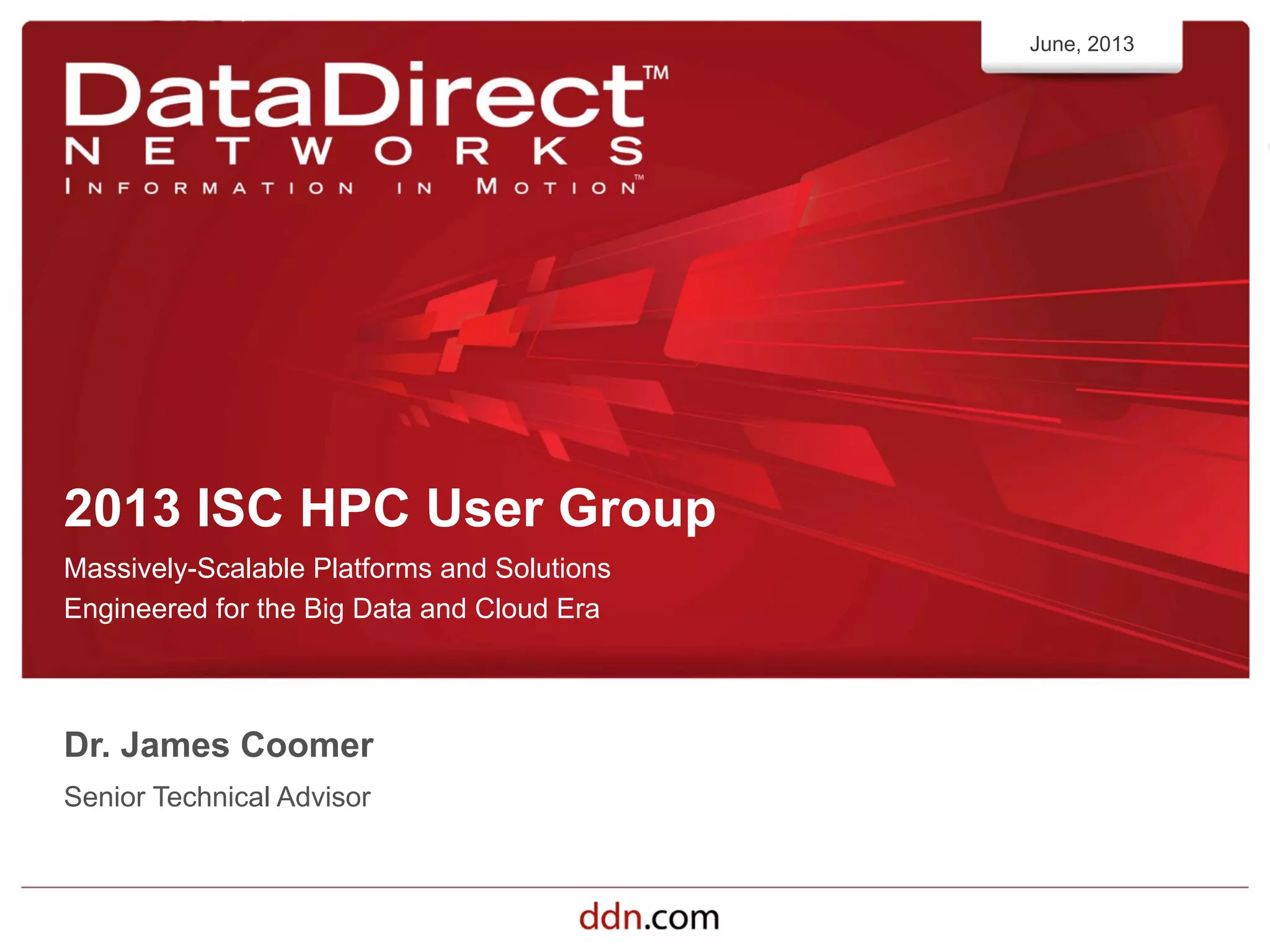 DDN: Massively-Scalable Platforms and Solutions Engineered for the Big ...
