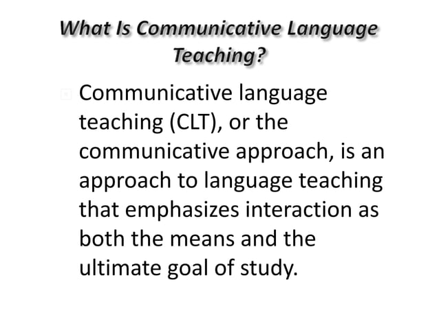 Communicative Language Teaching (English teaching method).pptx | Education