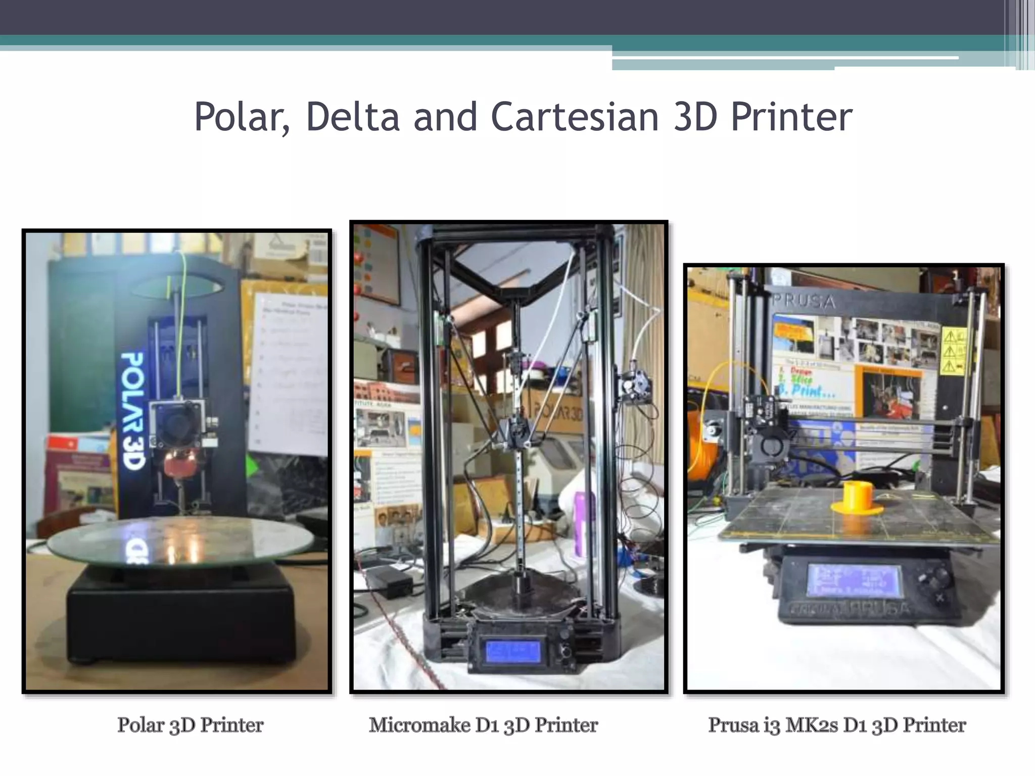 Design and analysis of polar, cartesian and delta 3d printer | PPTX