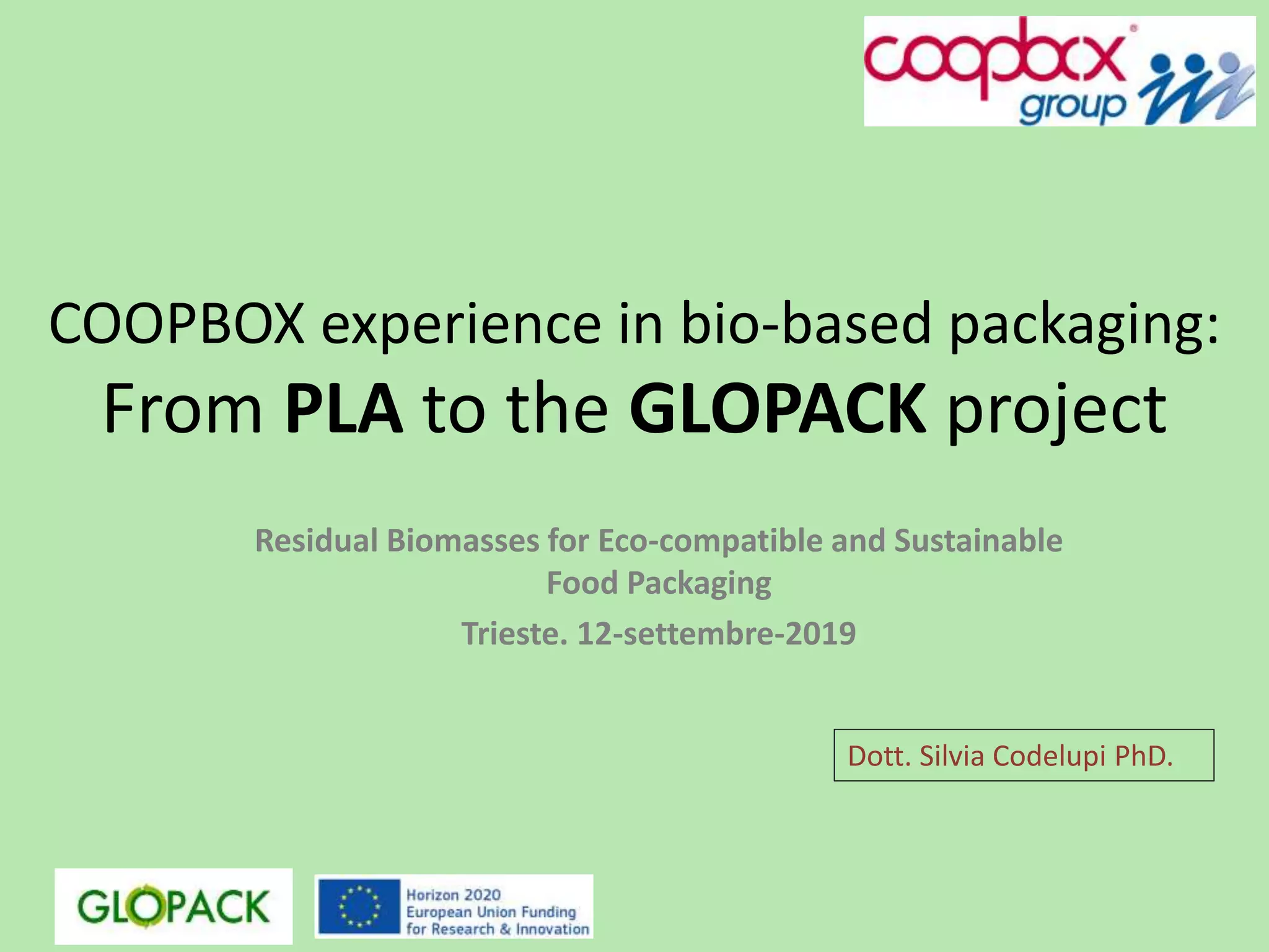 Coopbox experience in bio-based packaging: From PLA to the GLOPACK ...