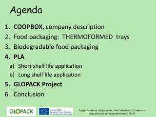 Coopbox experience in bio-based packaging: From PLA to the GLOPACK ...