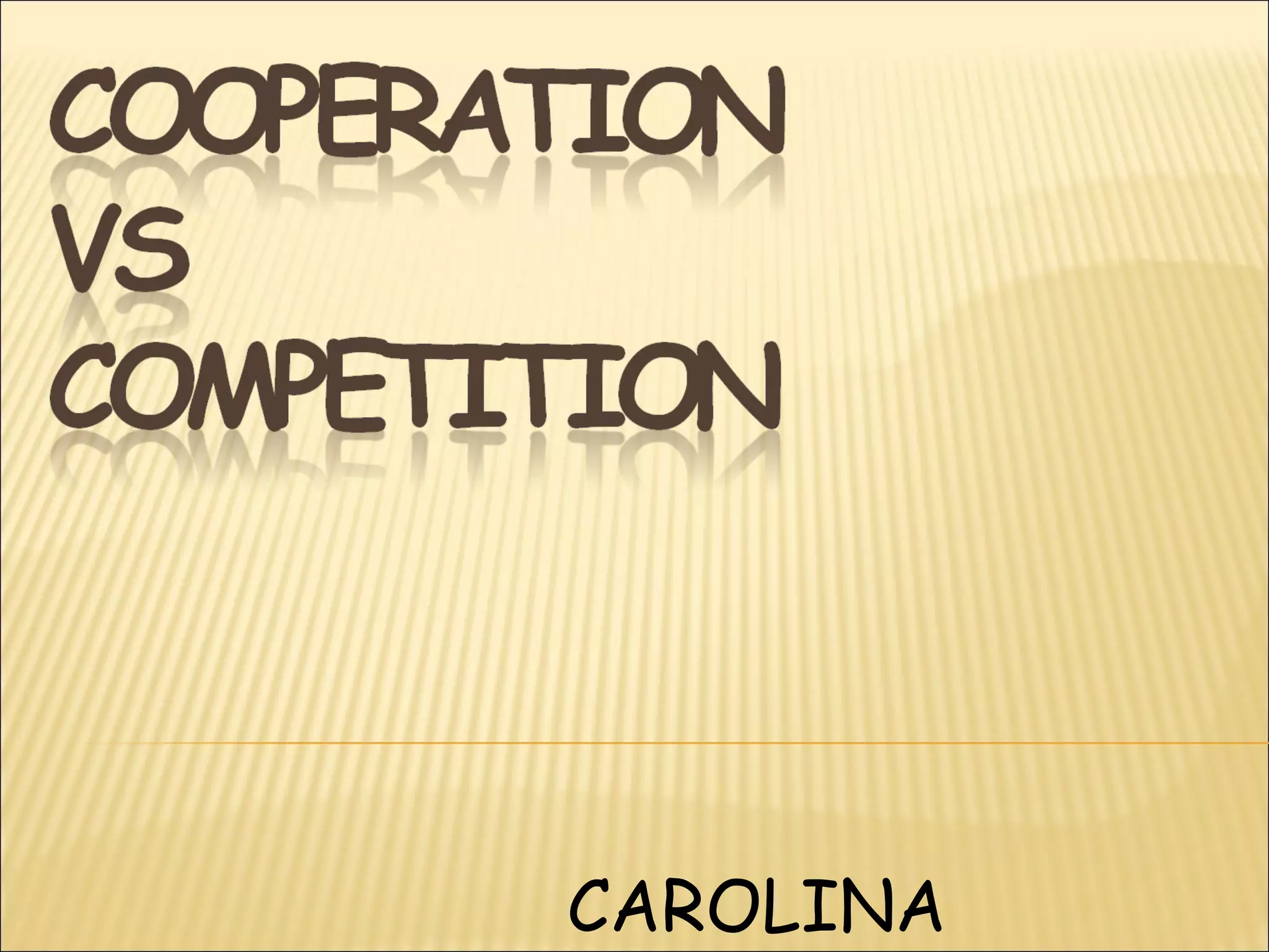 Cooperation vs Competition | PPT