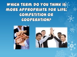 Cooperation vs competition | PPTX