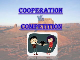 Cooperation vs competition (1) | PPTX