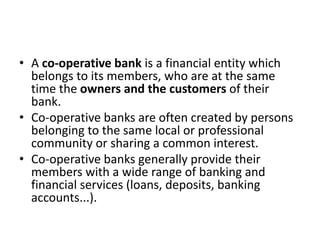 Cooperative banks and its types ,diffrences | PPT