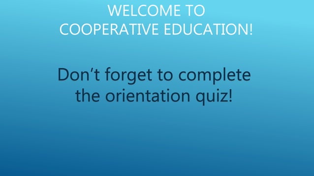 Cooperative education orientation (07.20.17) | PPTX
