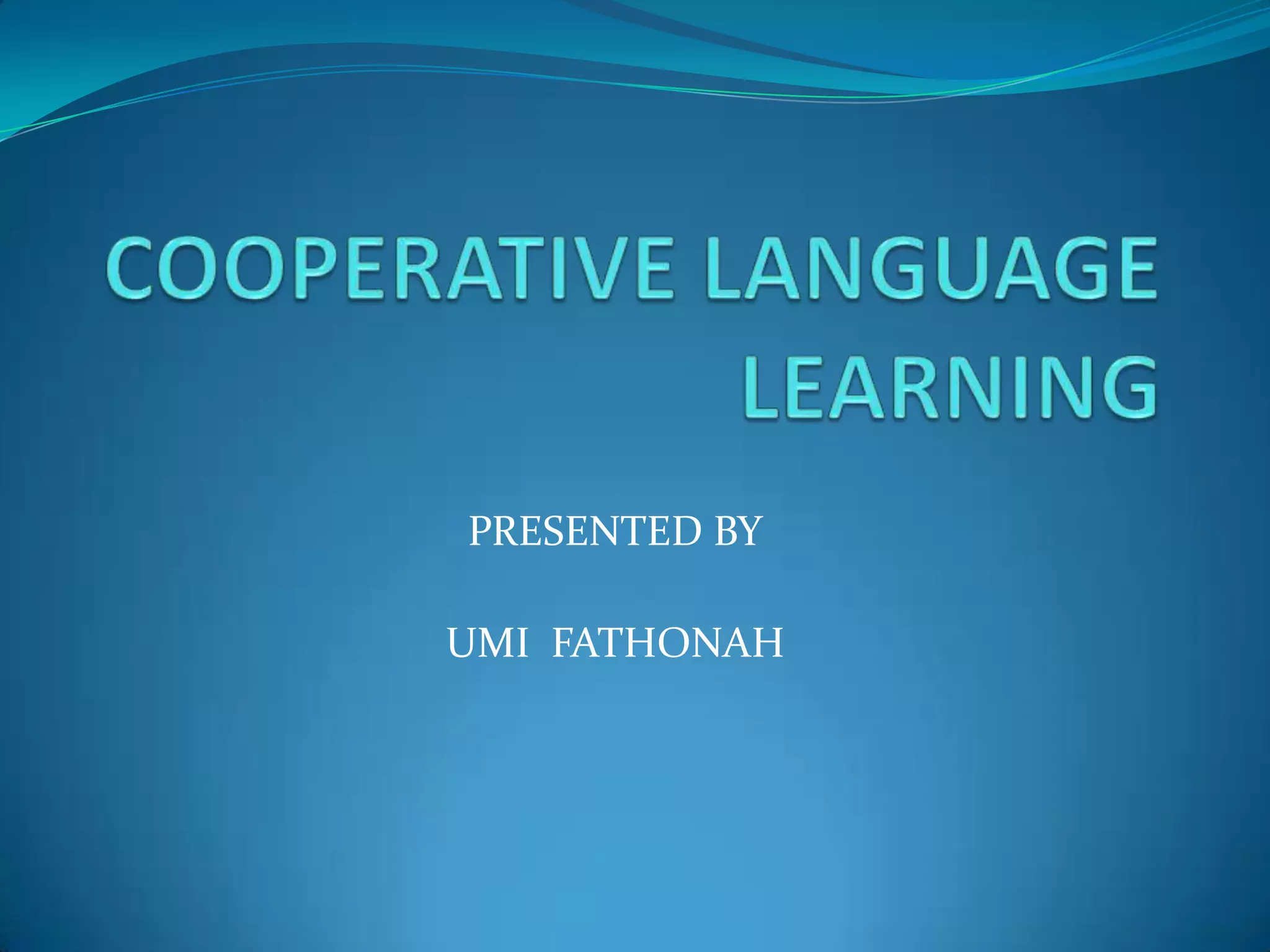 Cooperative language learning umi | PPT