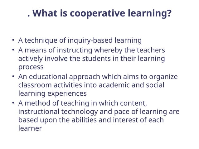 Cooperative Learning and use in classroom settings.pptx
