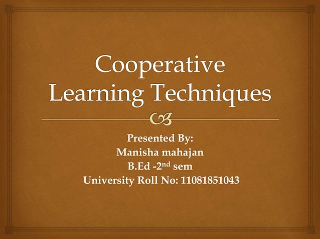 Cooperative learning techniques | PPTX | Homework and Study | Education