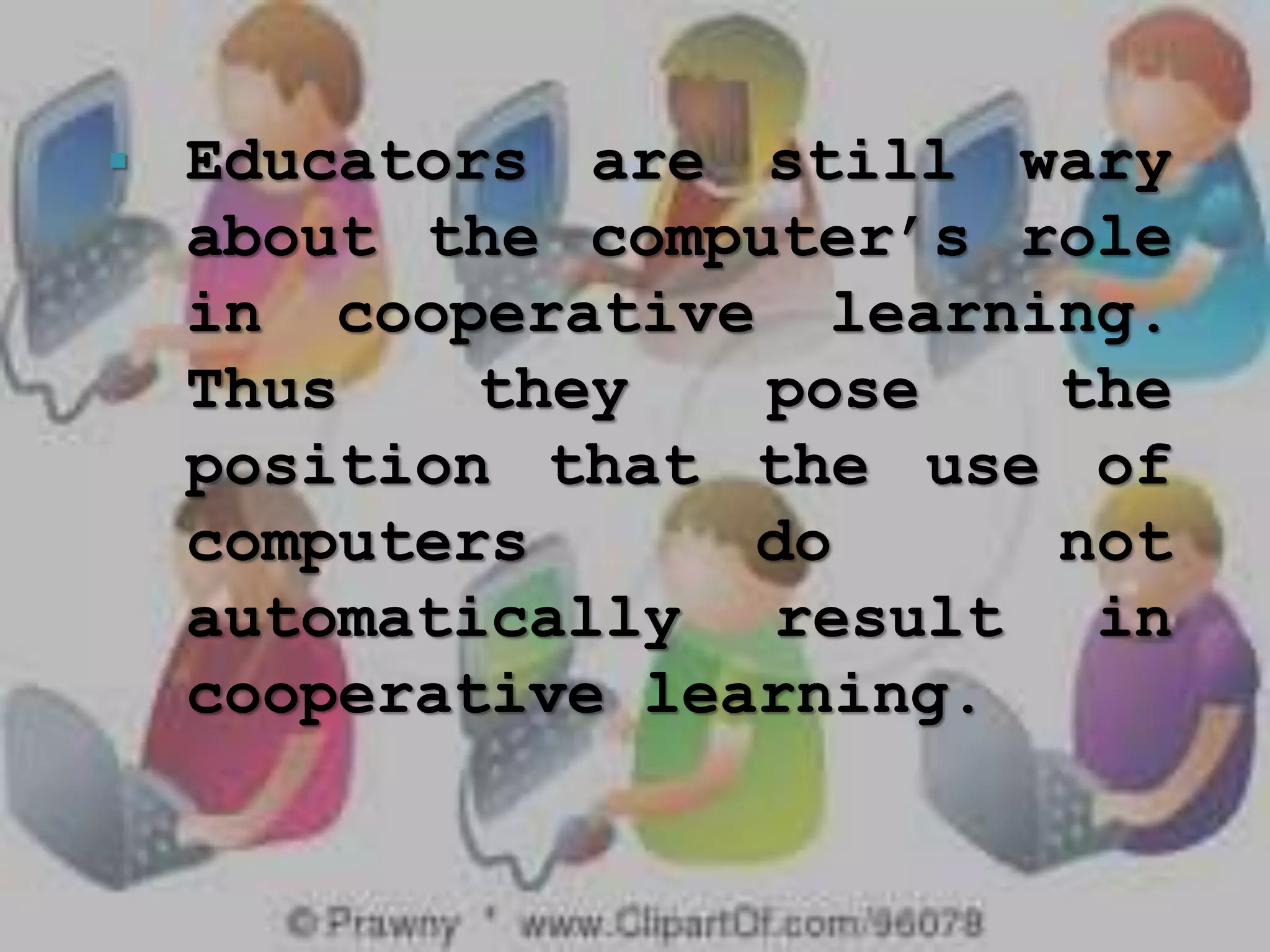 Cooperative learning with computer | PPTX