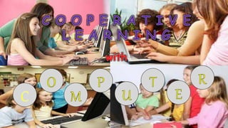Cooperative learning with computer | PPT
