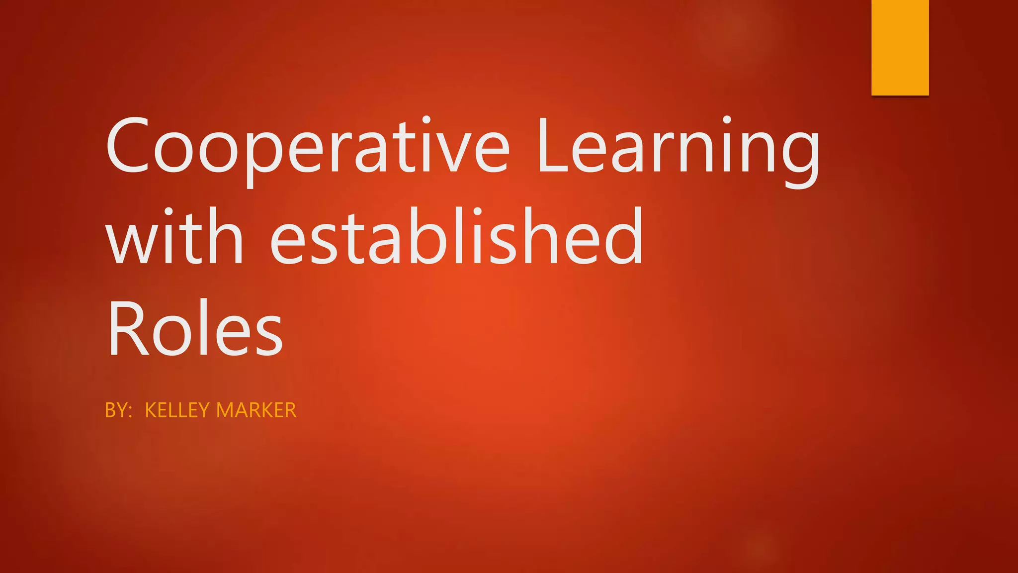 Cooperative learning with established roles | PPT