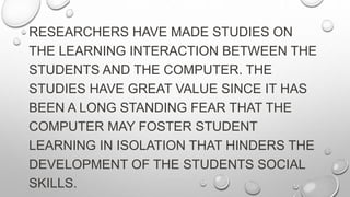Cooperative learning with the computer | PPTX