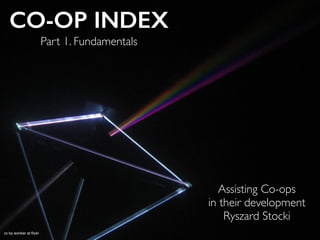 CoopIndex Part 1. Fundamentals. Assisting coops in their development. | PPT