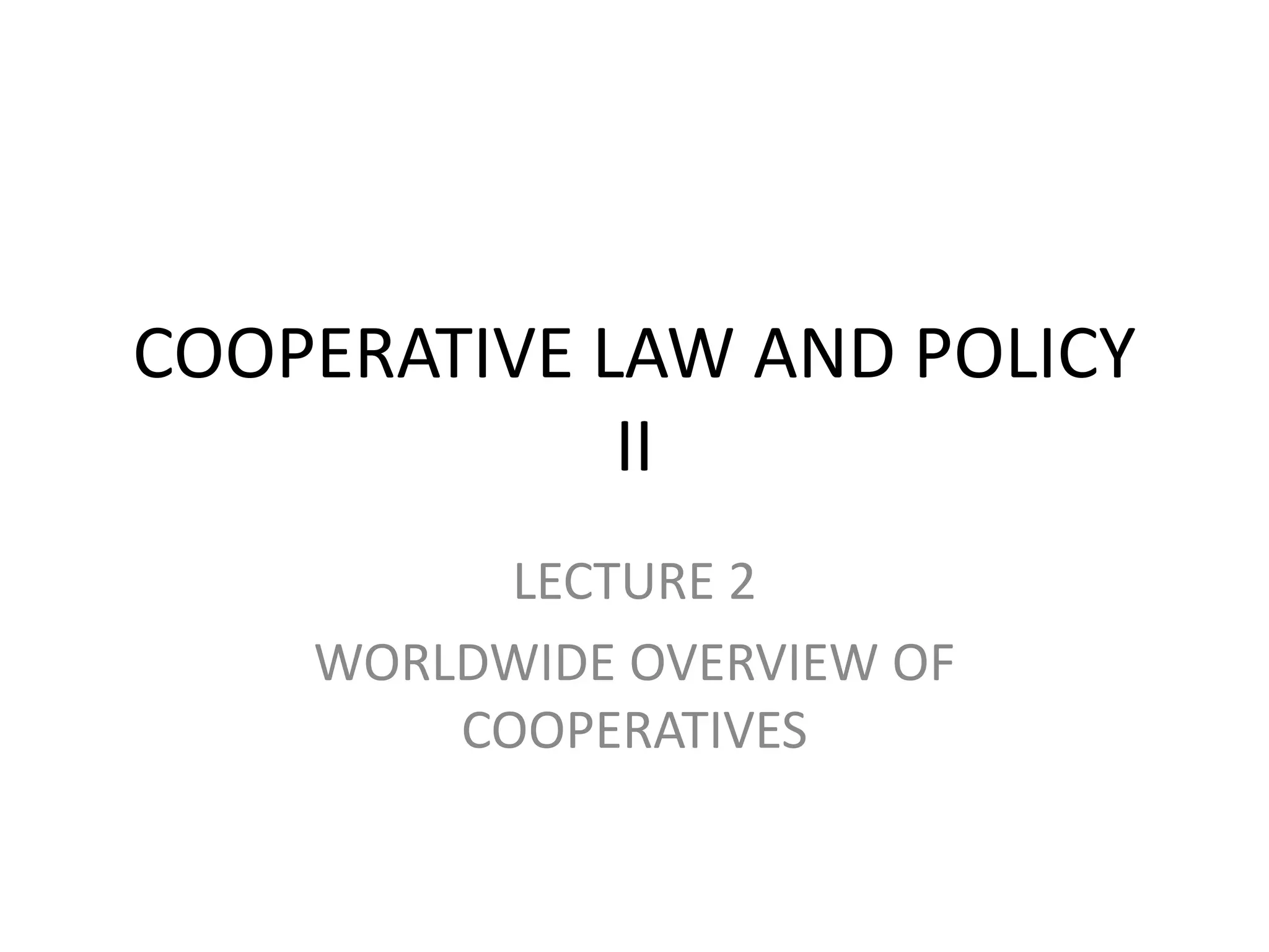 COOP LAW AND POLICY II - LECTURE 2 NOTES.pptx