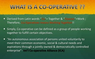 CO OPERATIVES !!! | PPTX | Agriculture | Industries