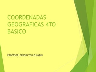 Coordenadas geográficas 4° basico | PPTX