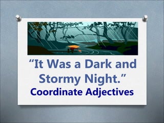 Coordinate adjectives.ppt