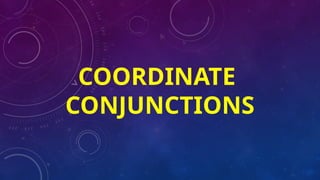 Toefl structure coordinate conjunctions.pptx