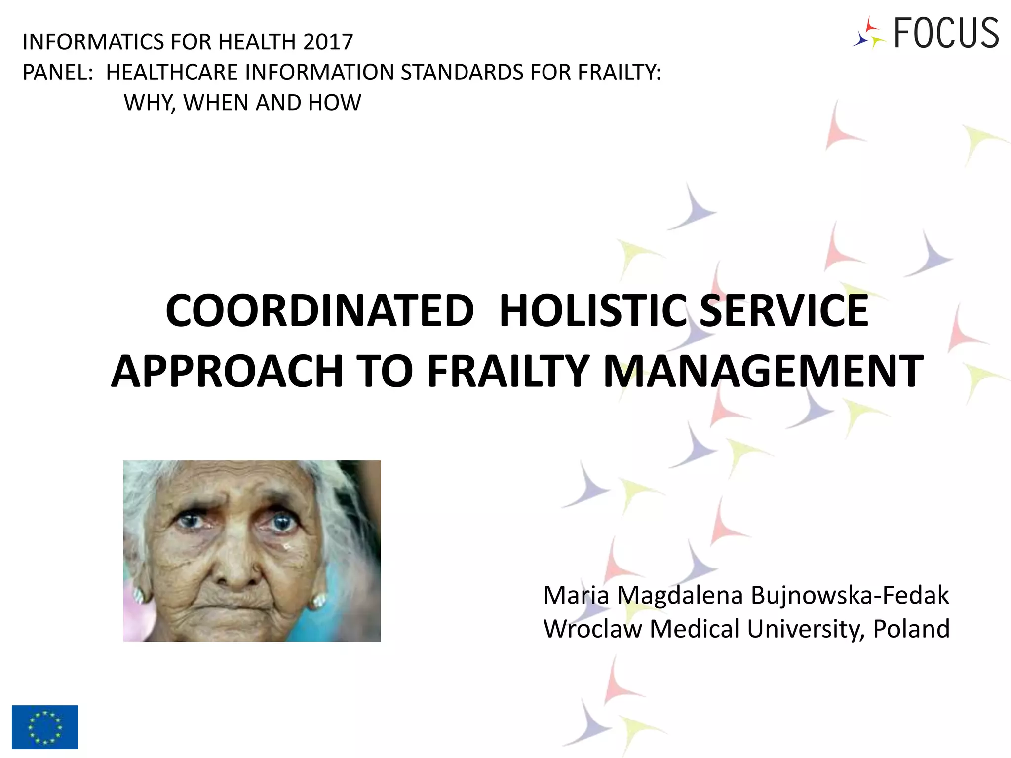 Healthcare Information Standards for Frailty: Why, When and How (2 of 5 ...