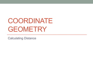 Coordinate Geometry - Distance | PPT