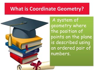 Coordinate geometry | PPTX