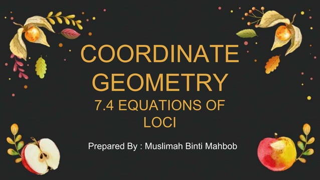 COORDINATE GEOMETRY (7.4 Equations of Loci).pptx | 3-D Graphics ...