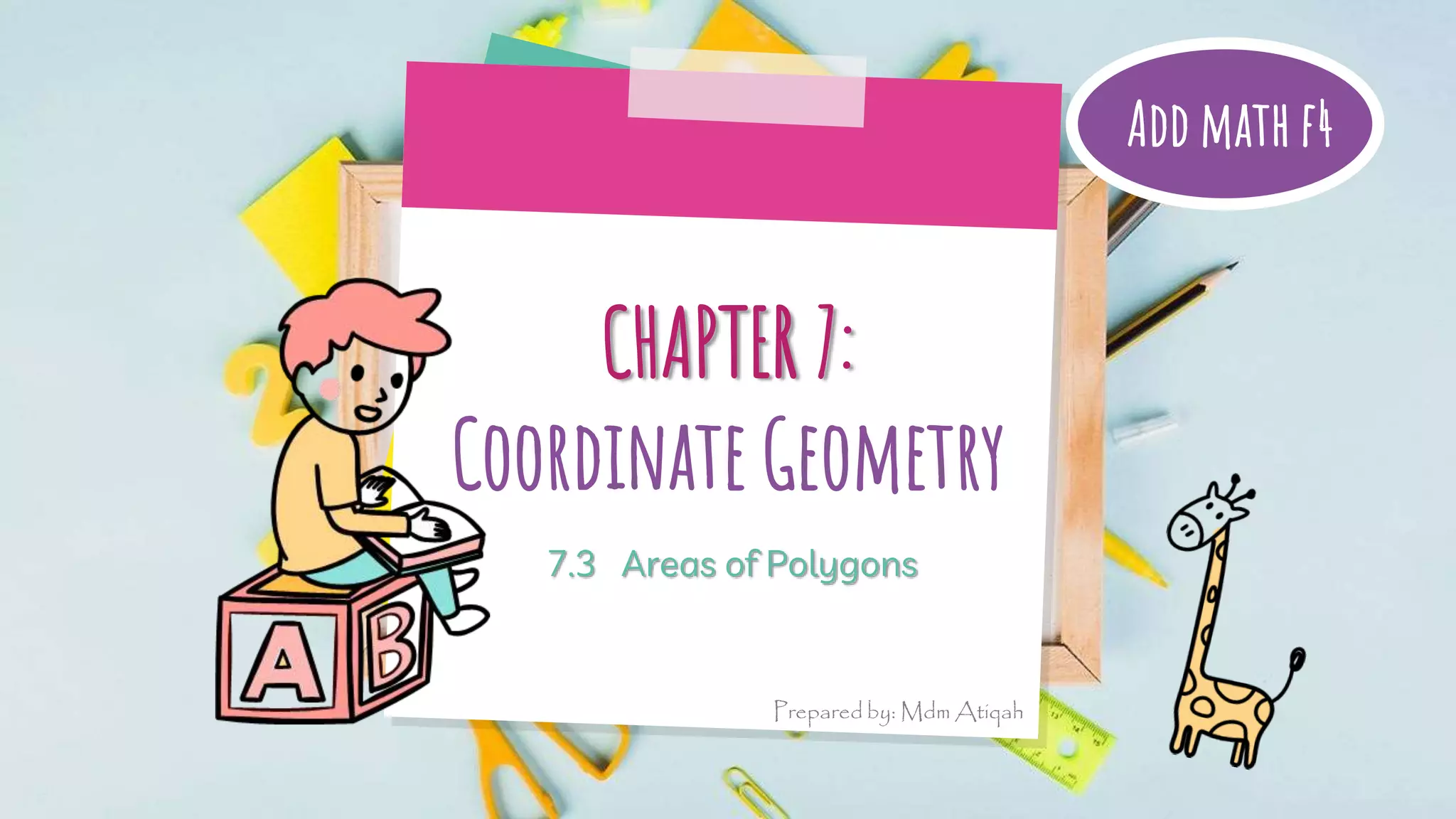 COORDINATE GEOMETRY (Area of Polygons).pptx