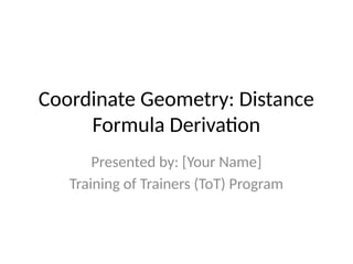 Coordinate_Geometry_Distance_Formula_ToT.pptx