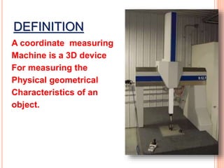Coordinate Measuring Machine(CMM) | PPTX