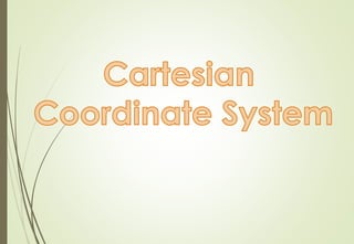 Cartesian Coordinate System | PPTX