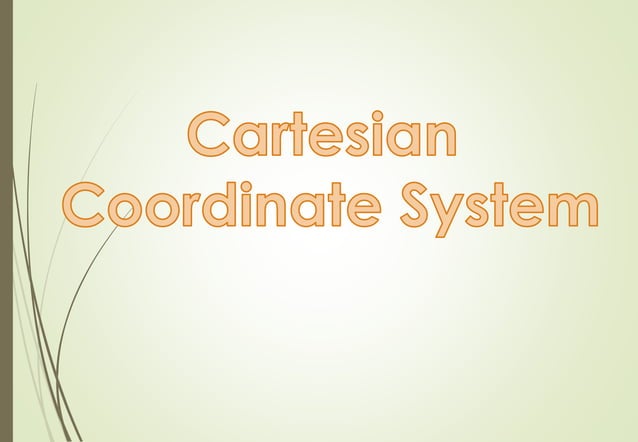 Cartesian Coordinate System | PPTX | Geography | Science