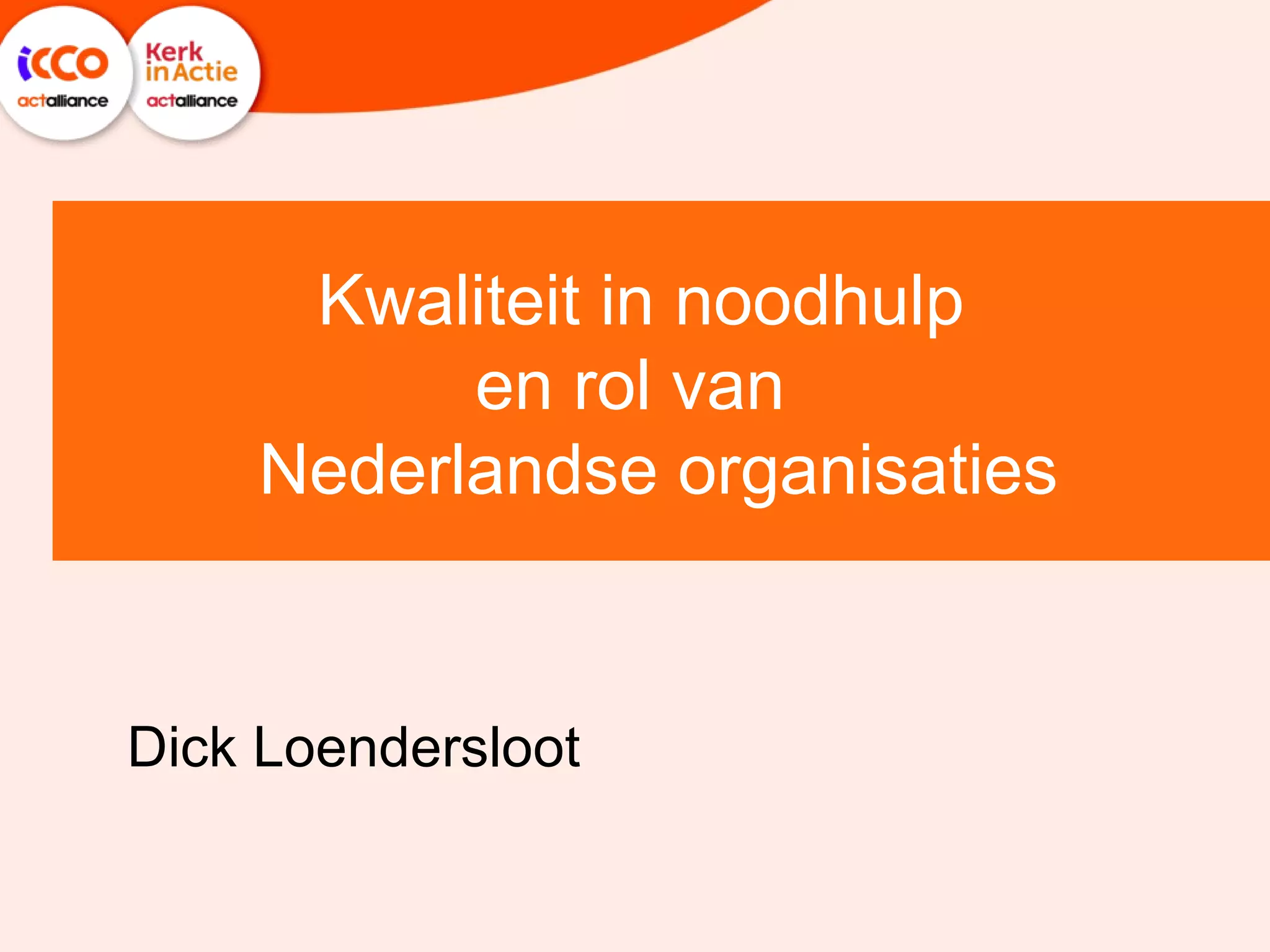 Coordinatie in noodhulp - ICCO | PPT