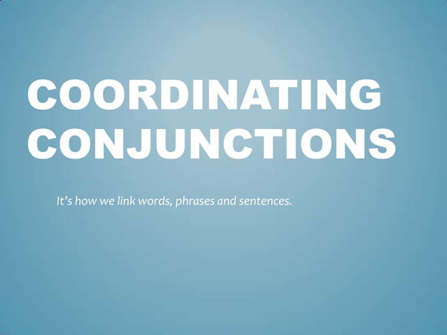 Coordinating conjunctions | PPTX