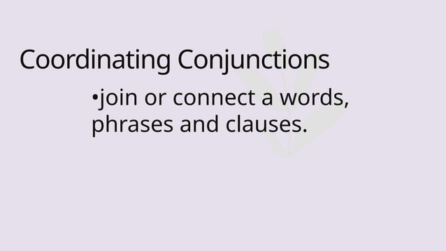 CONJUNCTIONCOORDINATING CONJUNCTION.pptx