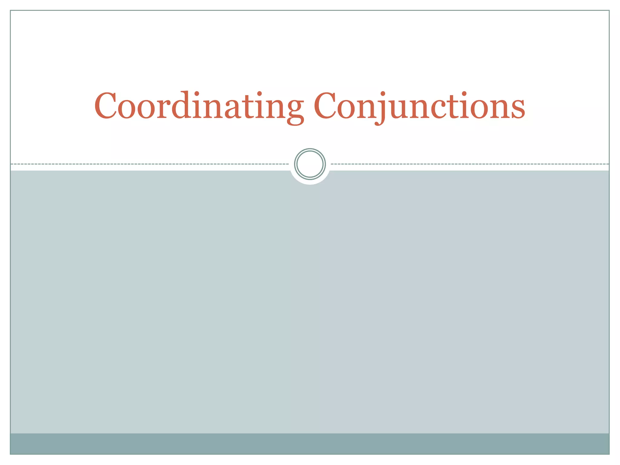 Coordinating conjunctions | PPT