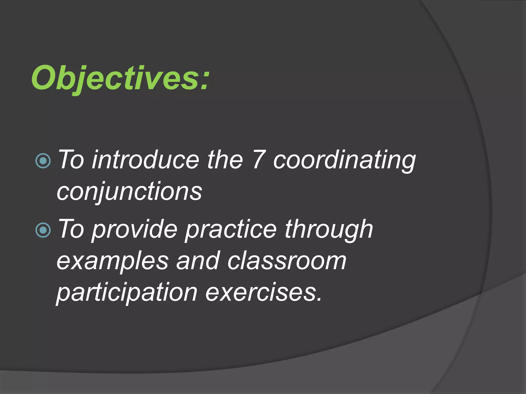 Coordinating conjunctions pre ac | PPTX
