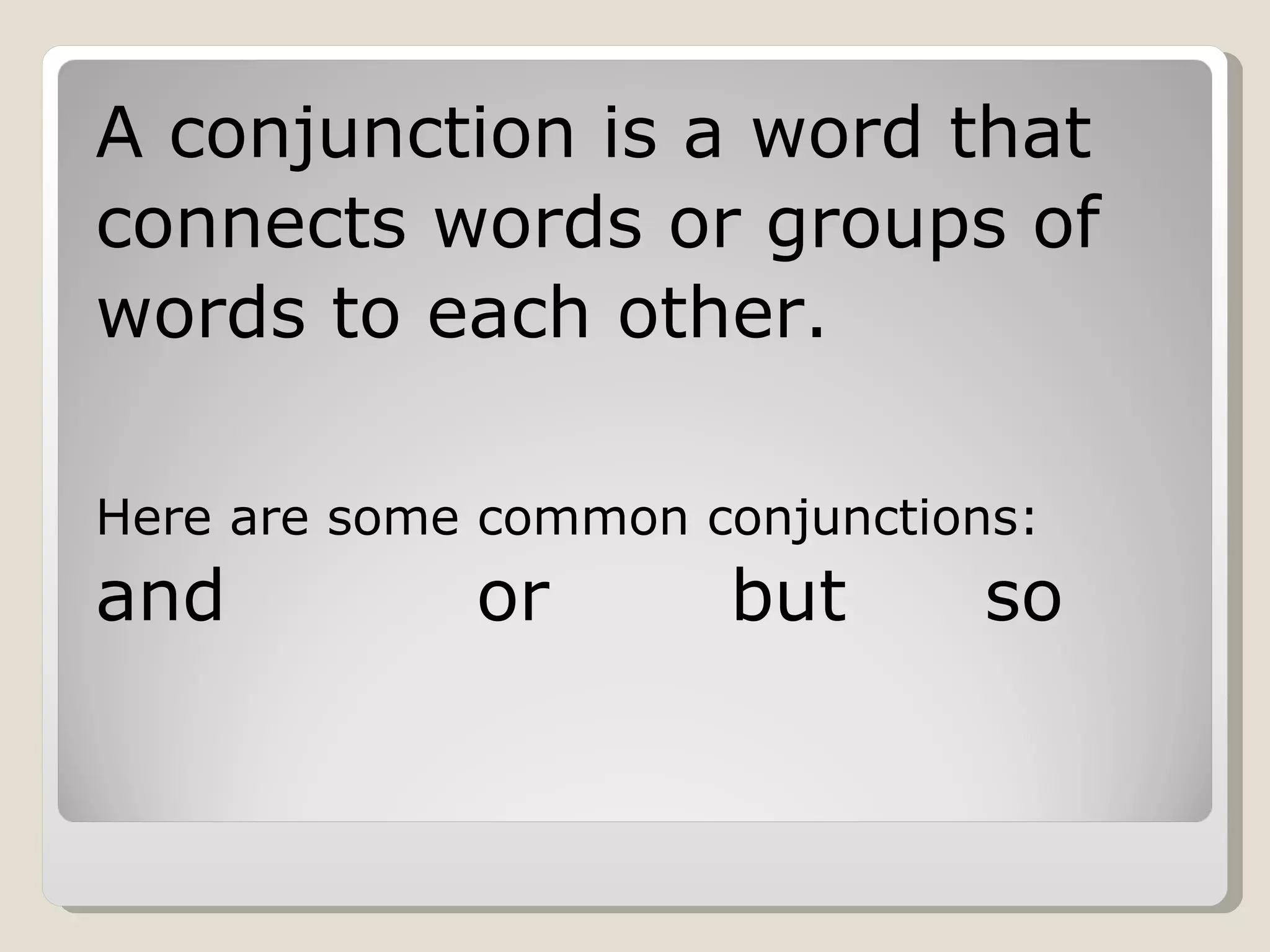 Coordinating conjunctions[1]4th grade | PPT