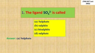 TRB Questions and answers coordination compounds 3.pptx