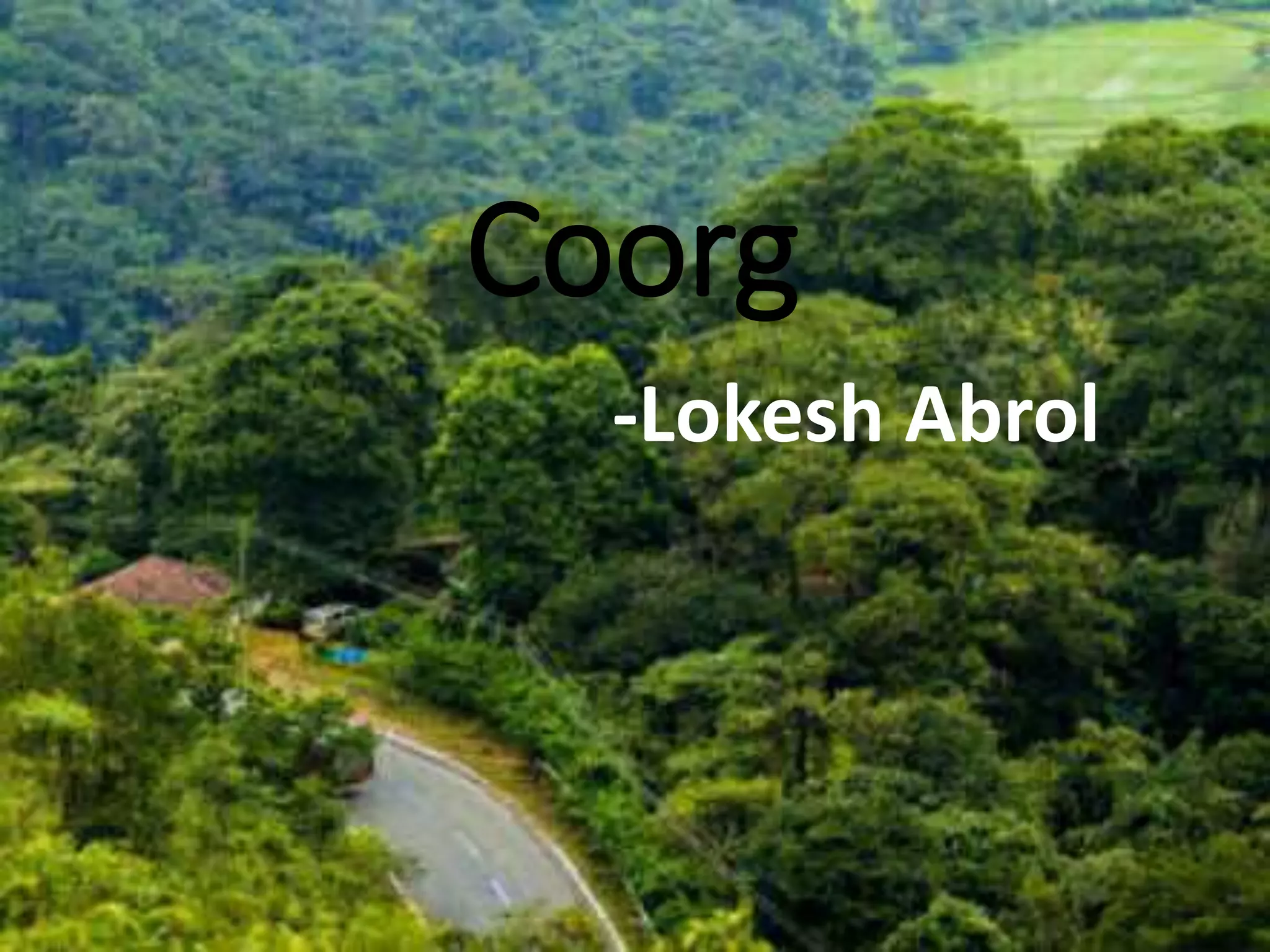 Coorg | PPTX | Travel Locations | Travel